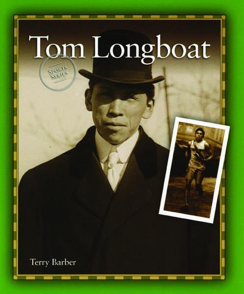 Tom Longboat | Hi-Lo Sports Biographies — Grass Roots Press USA